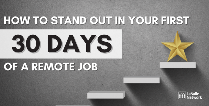 Remote Job? How to Stand Out in Your First 30 Days.
