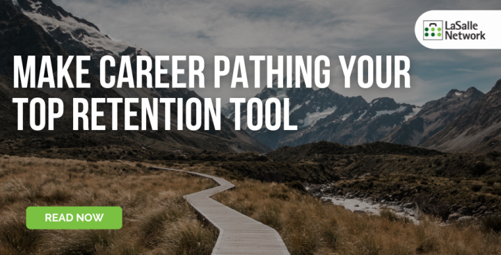 Make Career Pathing your Top Retention Tool