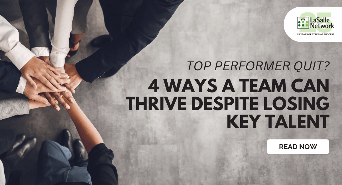 Top Performer Quit? 4 Ways a Team Can Thrive Despite Losing Key Talent