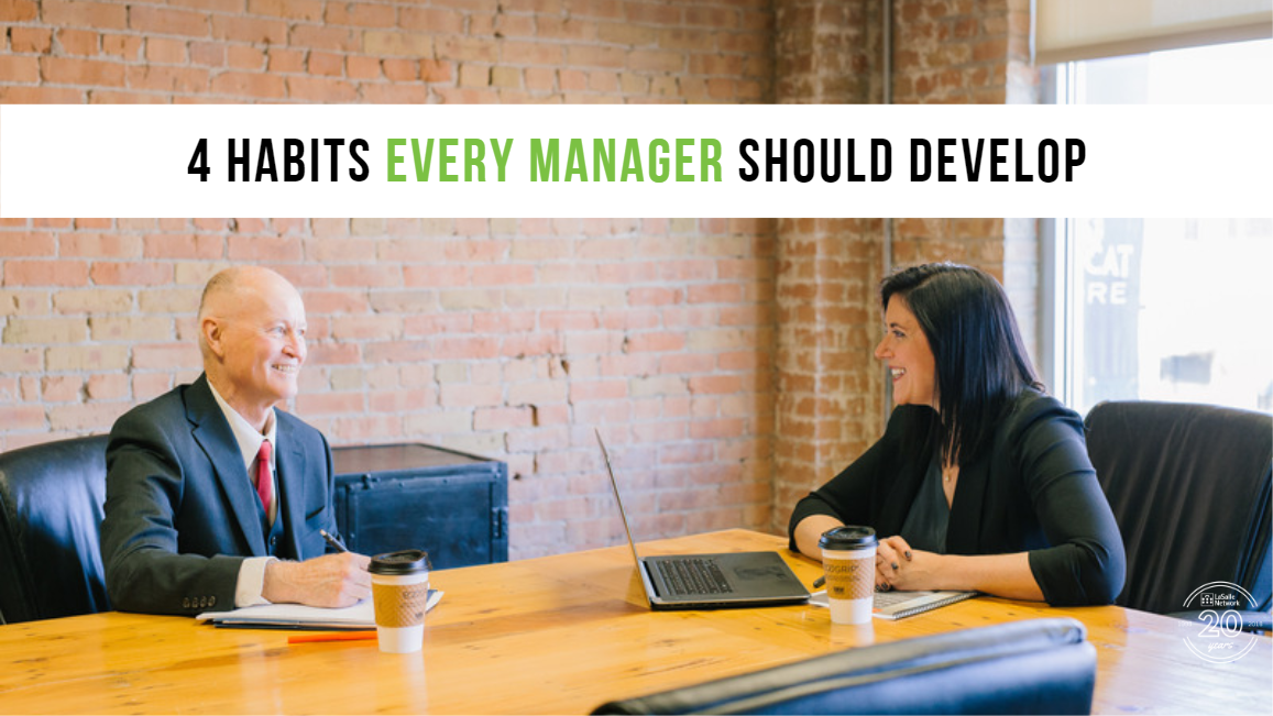 4 Habits Every Manager Should Develop|4 Habits Every Manager Should Develop