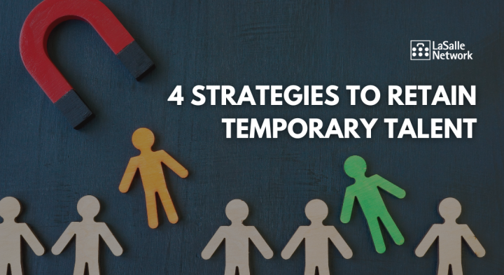 4 Strategies for Retaining Temporary Talent