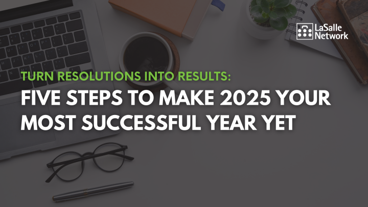 Turn Resolutions into Results: Five Steps to Make 2025 Your Most ...