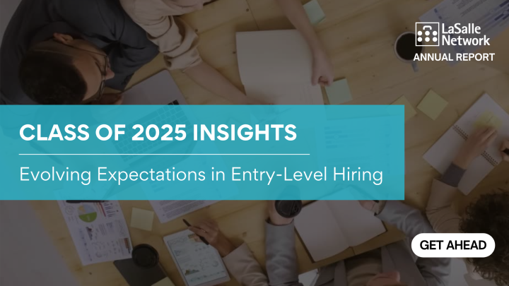 Class of 2025 Insights: Evolving Expectations in Entry-Level Hiring
